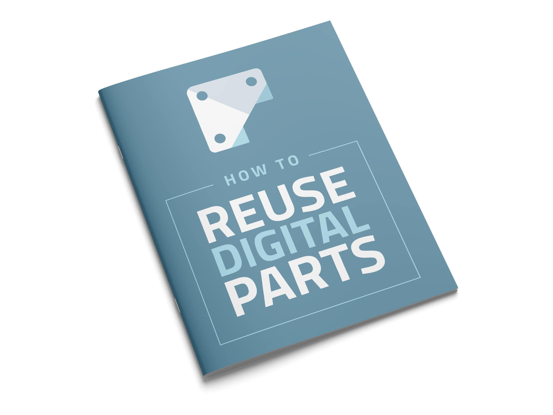 How to Reuse Digital Parts eBook